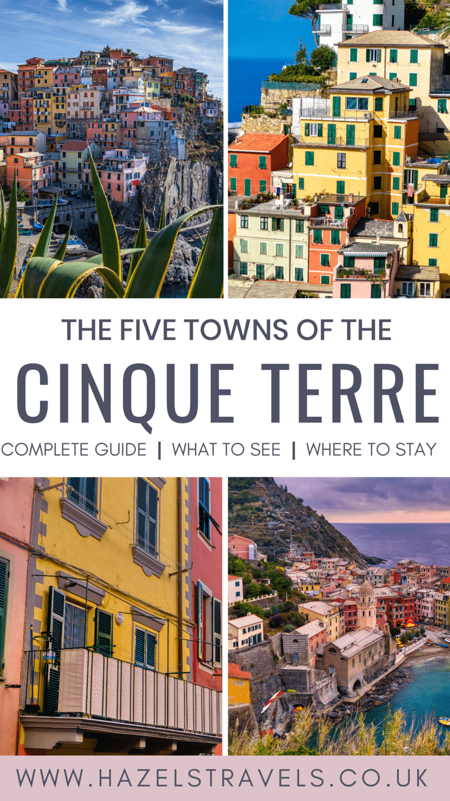 Cinque Terre Towns: Ultimate Guide | Hazel’s Travels