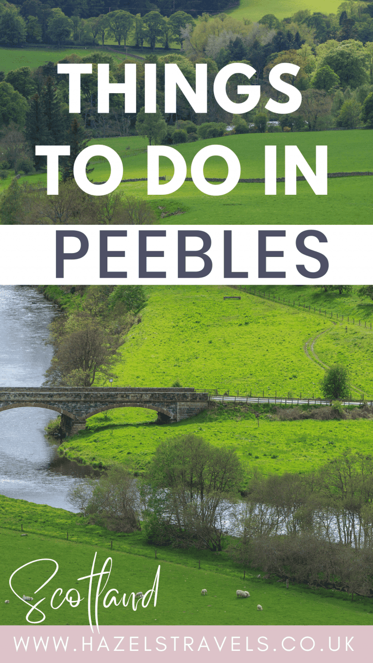 12 Lovely Things to Do in Peebles, Scotland | Hazel’s Travels