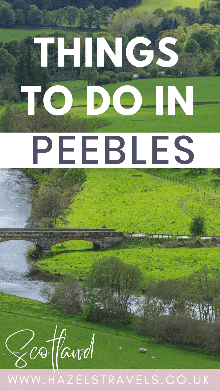 17 Things to Do in Peebles, Scotland | Hazel’s Travels