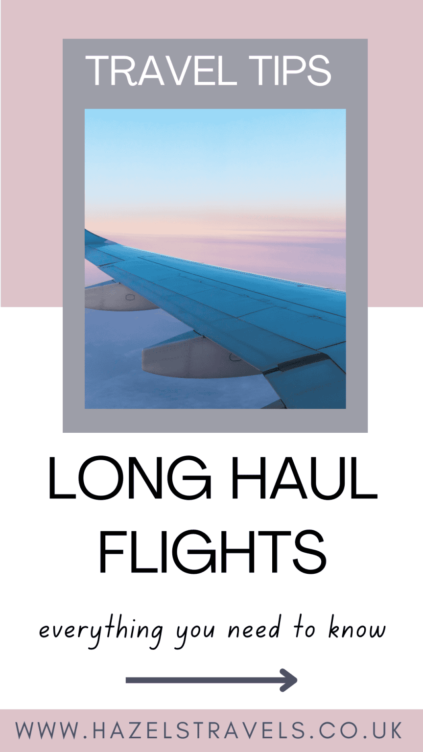 Long Haul Travel Tips for Flights | Hazel’s Travels