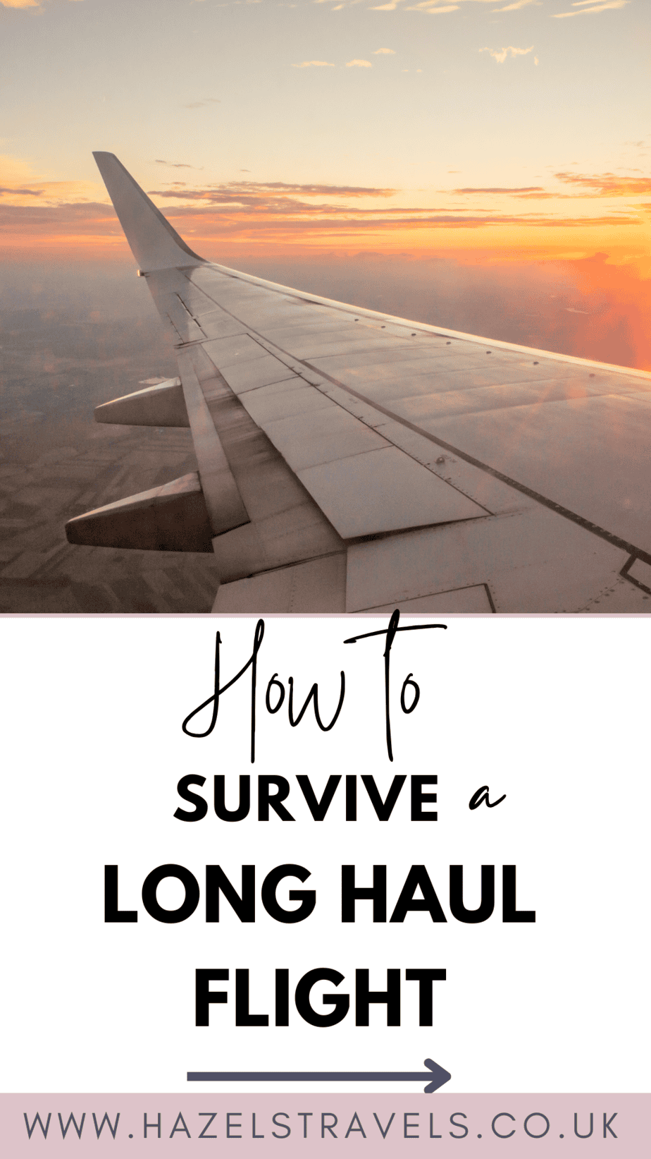 Long Haul Travel Tips for Flights | Hazel’s Travels