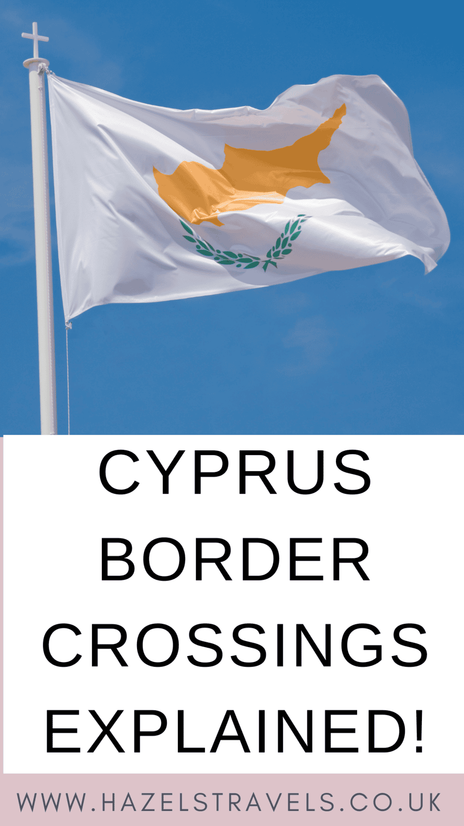 Cyprus Border Crossings Explained | Hazel’s Travels